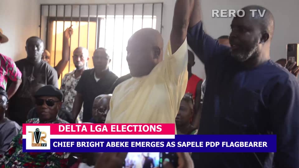 Sapele LGA Elections : Chief Bright Abeke officially emerges as PDP ...